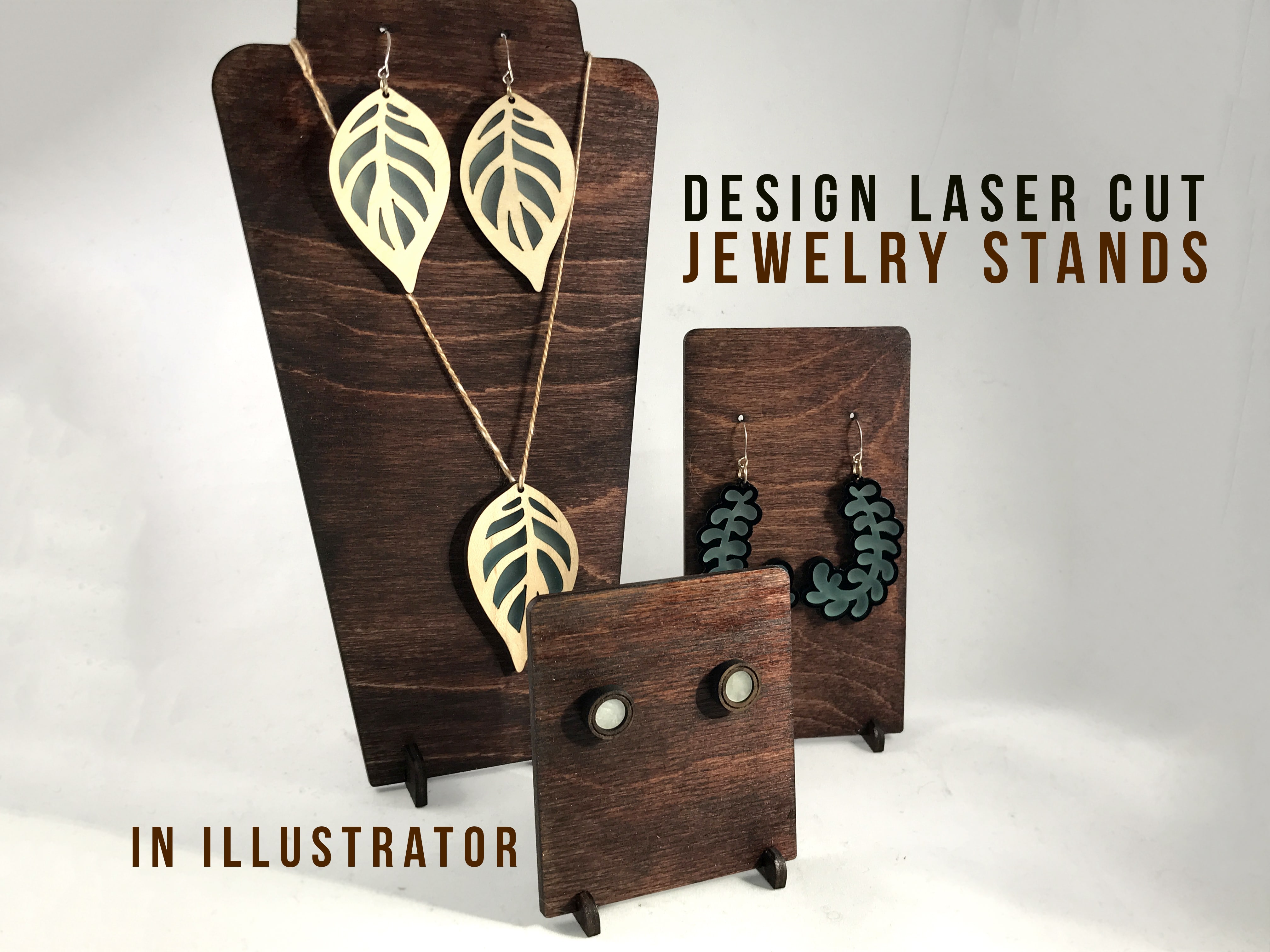 Designing Jewelry Stands for Laser Cutting - Danielle Wethington